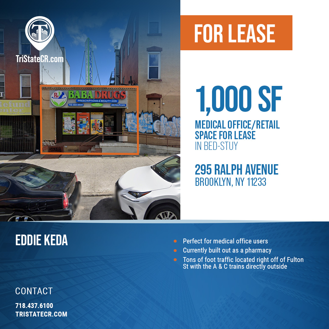 1,000 SF | 295 Ralph Ave | Medical Office/Retail Space for Lease in Bed-Stuy! | Tri State ...